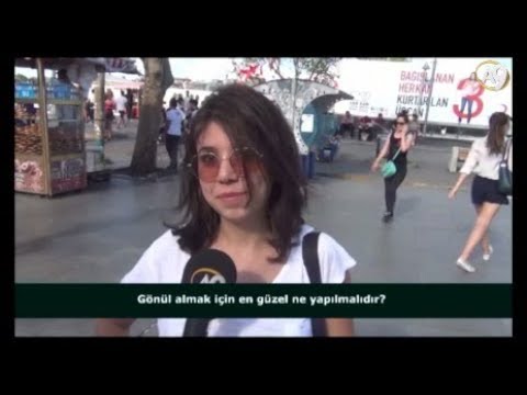 Gönül almanın en güzel yolu nedir? (İzleyici sorusu)
