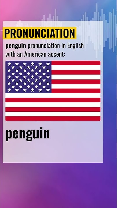 ️ How To Pronounce Penguin 🇺🇸 🇬🇧 🇦🇺 🇮🇳 accents - YouTube
