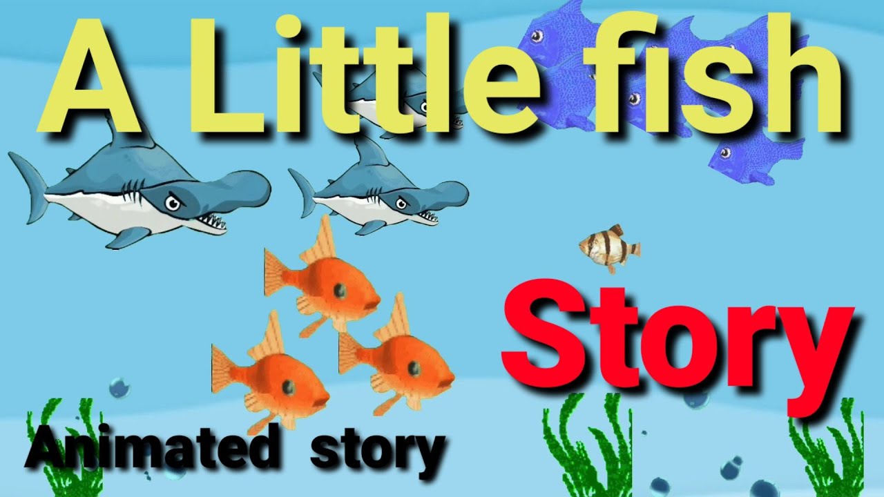 A Little Fish Story | Marigold Unit 4 Class 3 | Animation | - YouTube