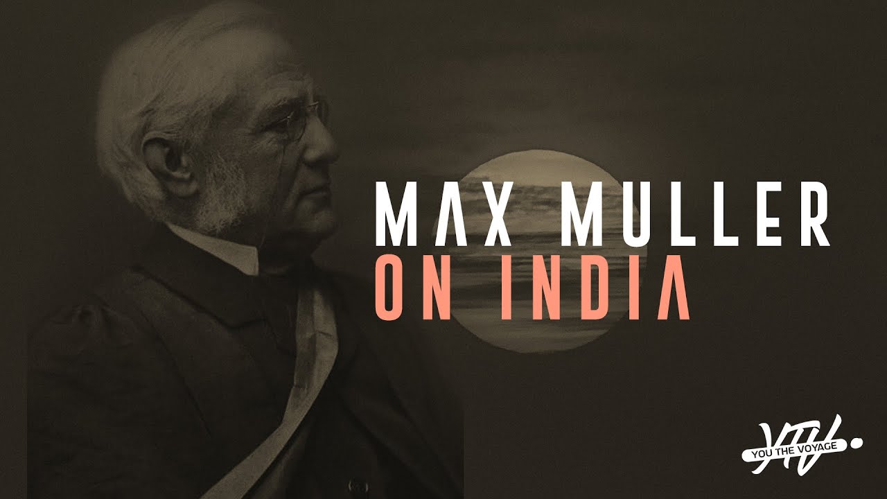 Max Muller on India will make you love India more! - YouTube