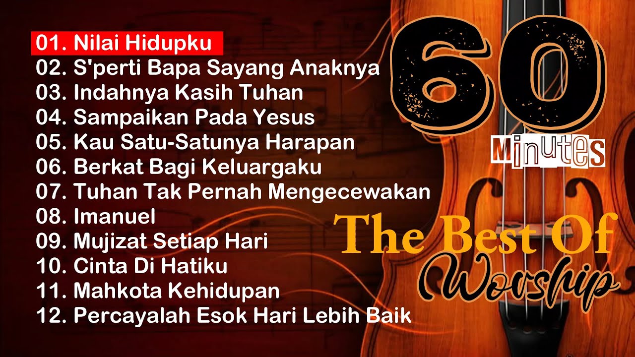 60 Menit Lagu Penyembahan Terbaik - The Best Of Worship - YouTube