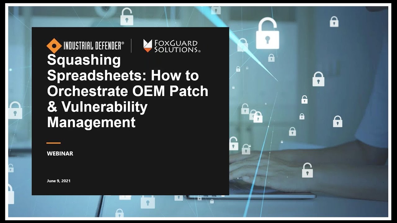 Webinar: Squashing Spreadsheets - How to Orchestrate OEM Patch ...