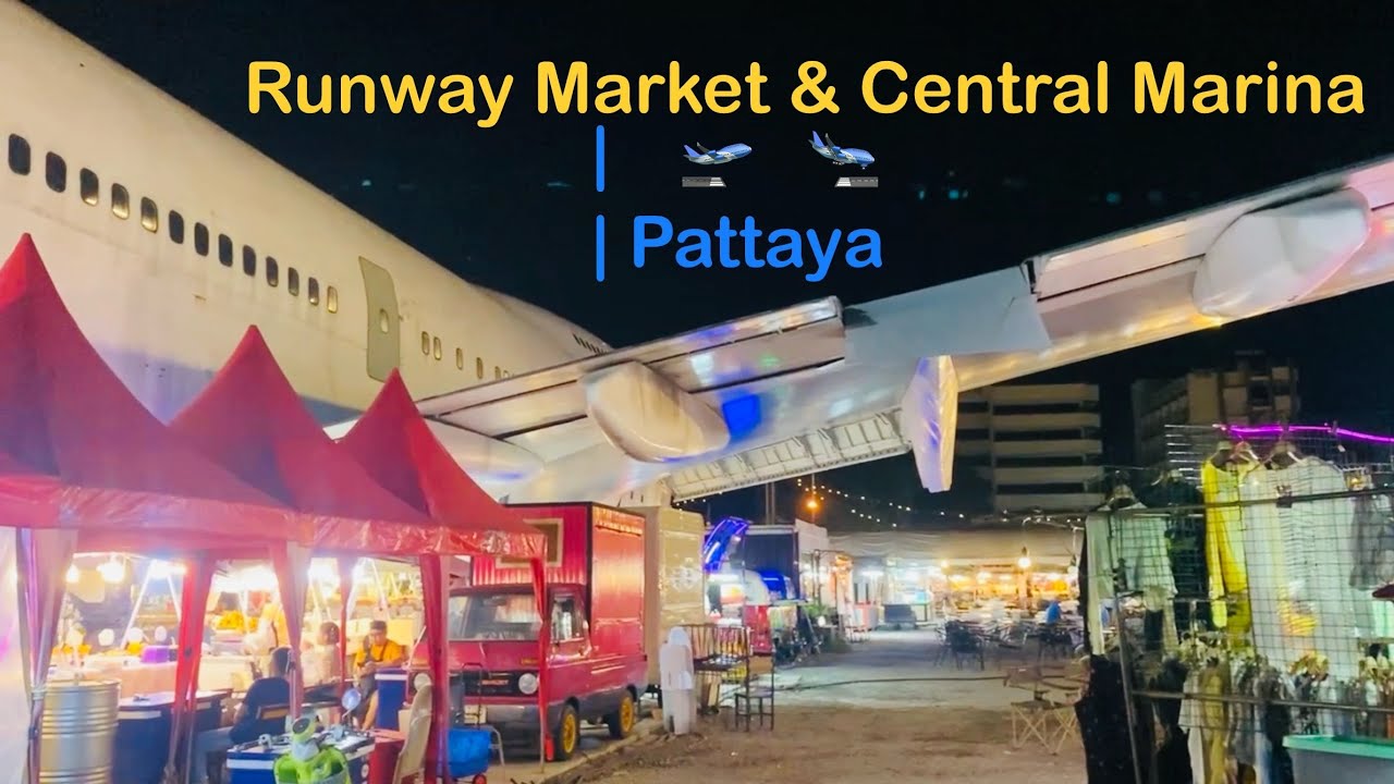 Pattaya | Runway Market & Central Marina - YouTube