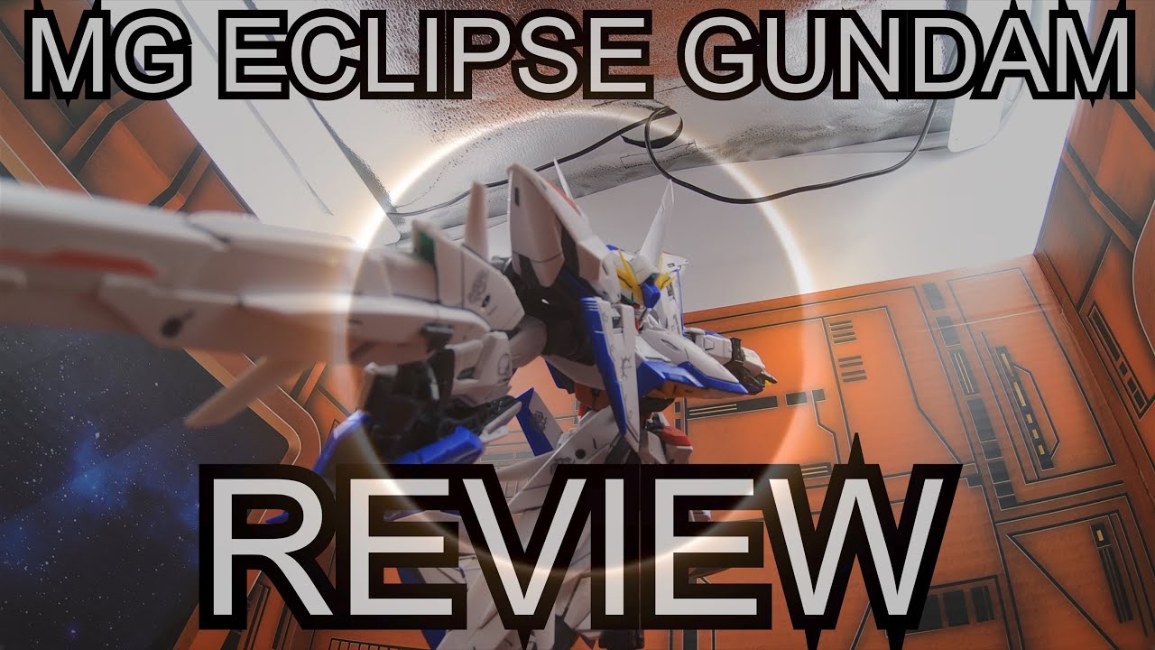 MG ECLIPSE GUNDAM UNBOXING,BUILD & REVIEW - YouTube