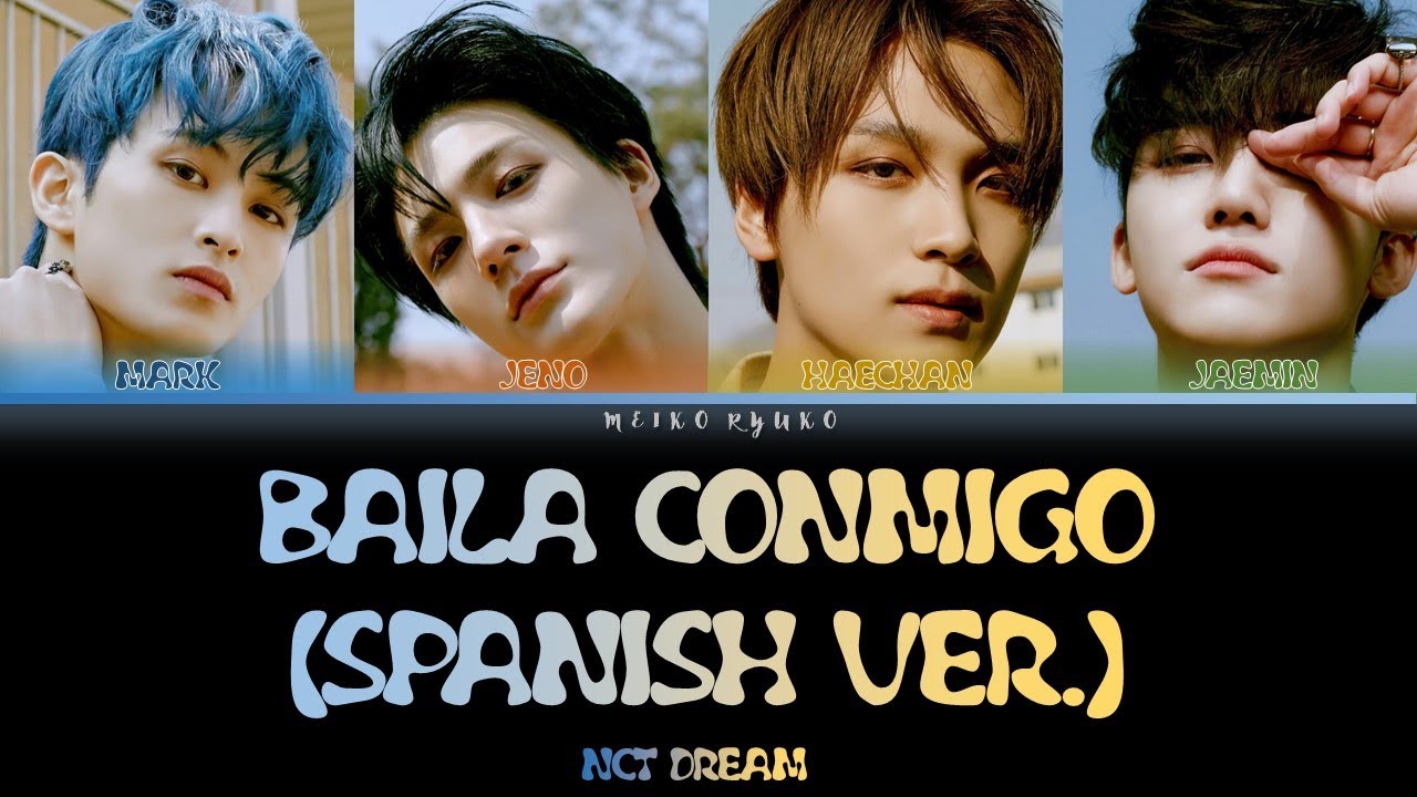 How would NCT DREAM sing Baila Conmigo (Spanish ver) by ONEUS? - YouTube