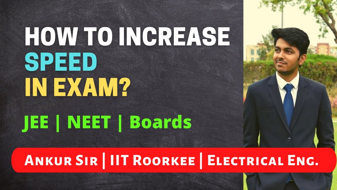 How To Increase Speed In Exams Most Effective Method JEE NEET Boards YouTube How To Increase Speed In Exams Most Effective Method JEE NEET Boards YouTube