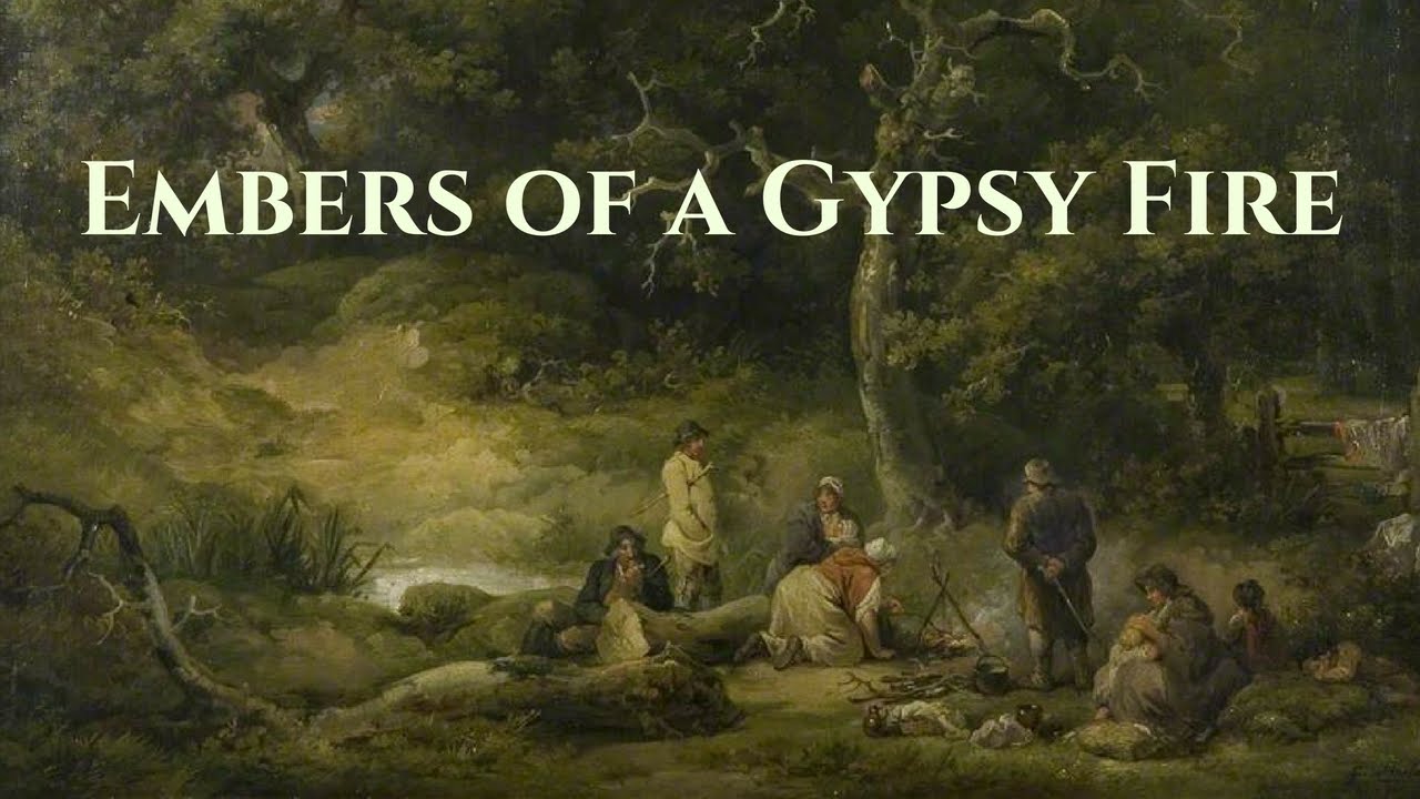Embers of a Gypsy Fire - YouTube