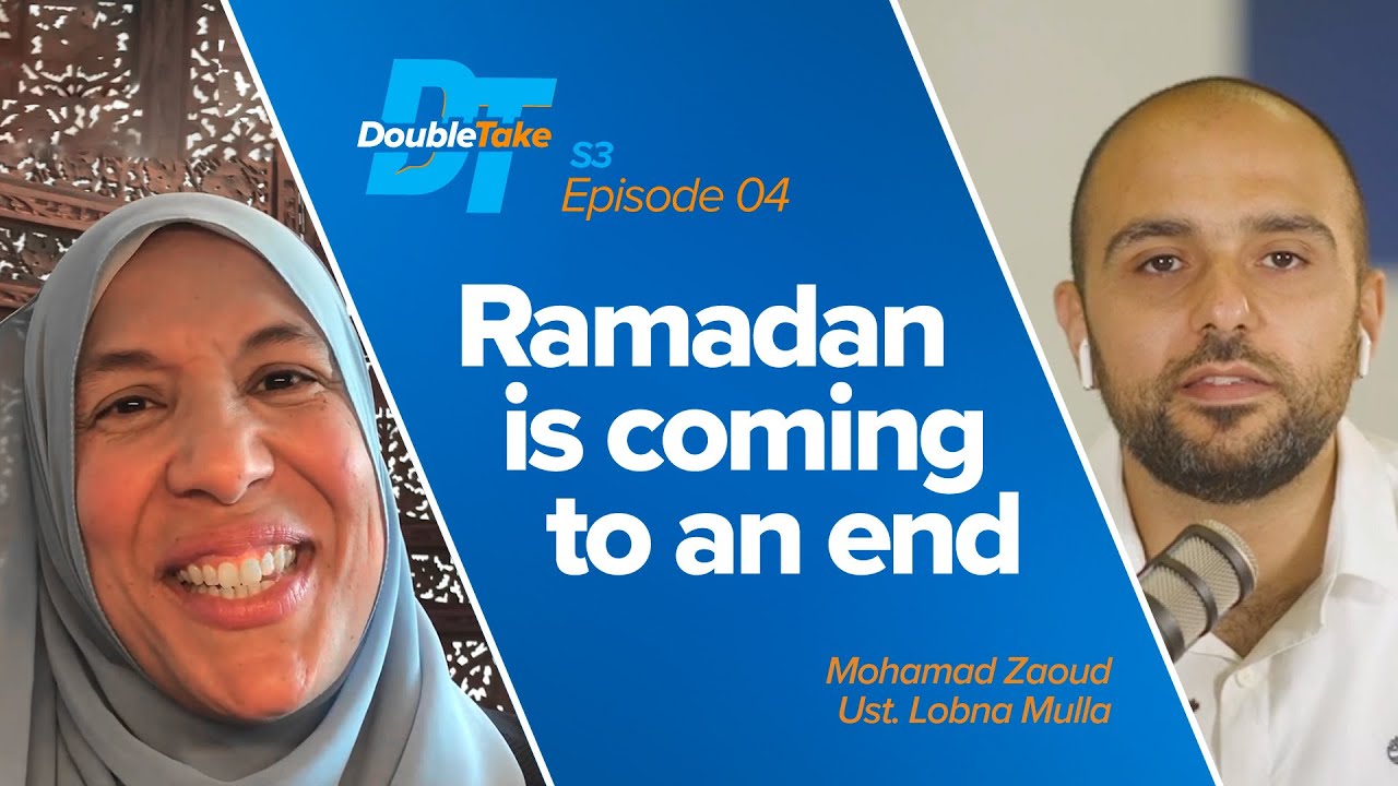 Ramadan is Coming to an End with Ust. Lobna Mulla | DoubleTake, a ...