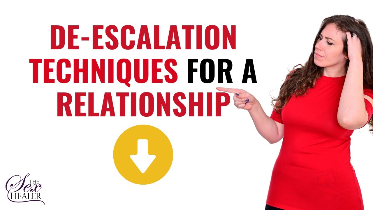 Downleveling: De Escalation Techniques for a Relationship ⬇ - YouTube