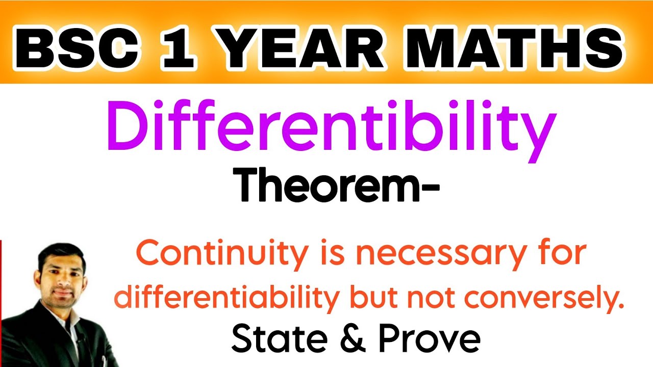 BSC 1 YEAR MATH | DIFFERENTIBILITY | theorem - Continuity is necessary ...