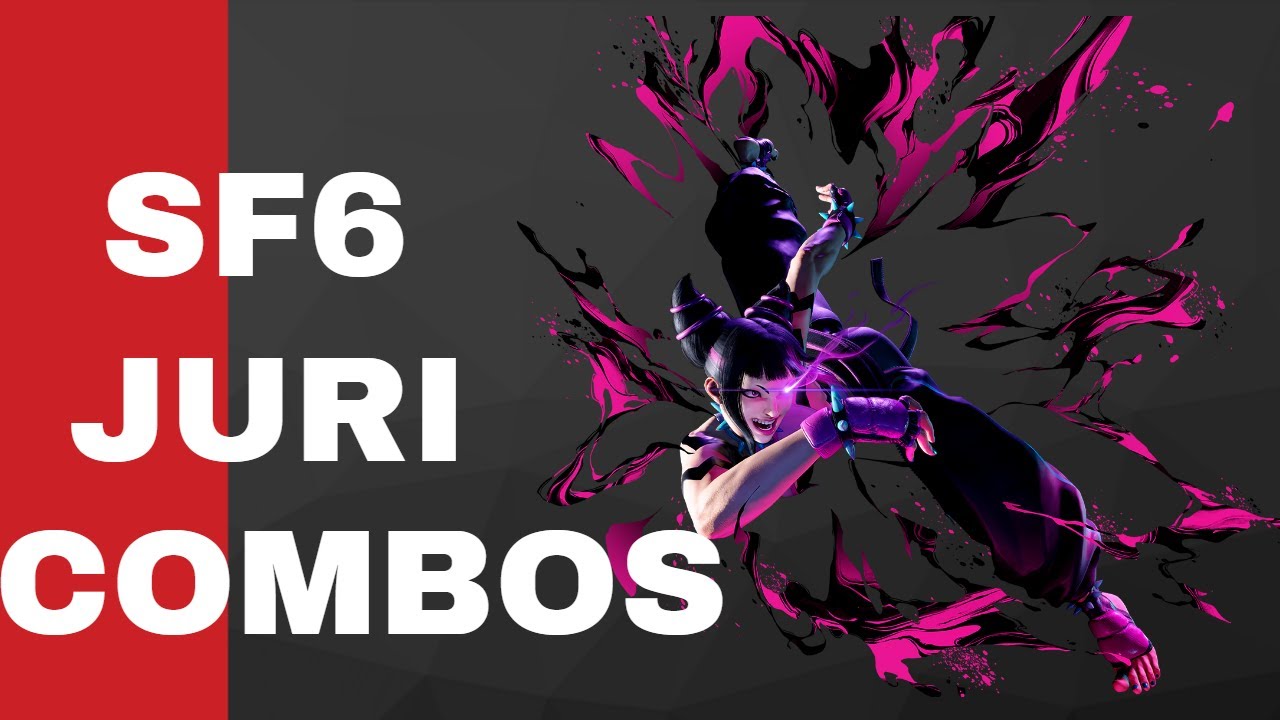 Street Fighter 6 : Juri Tech / Combo Guide - YouTube