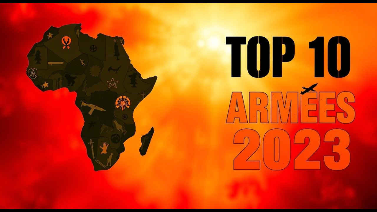 TOP 10 ARMÉES LES PLUS PUISSANTES D'AFRIQUE | LES 10 PLUS GRANDES ...