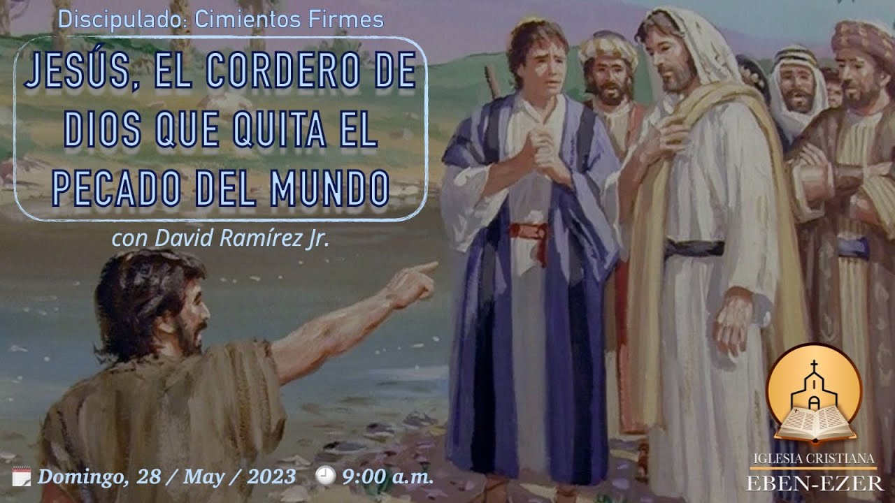 Lección 24: Jesús, el Cordero de Dios que quita el pecado del mundo - YouTube