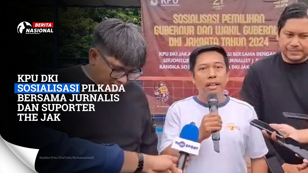 KPU DKI Sosialisasi Pilkada Bersama Jurnalis dan Suporter The Jak Mania ...
