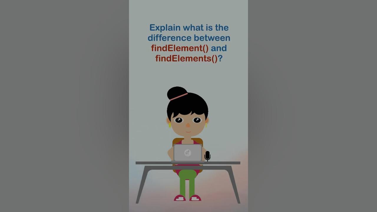 Explain what is the difference between findElement() and findElements()? #frameworkinselenium ...