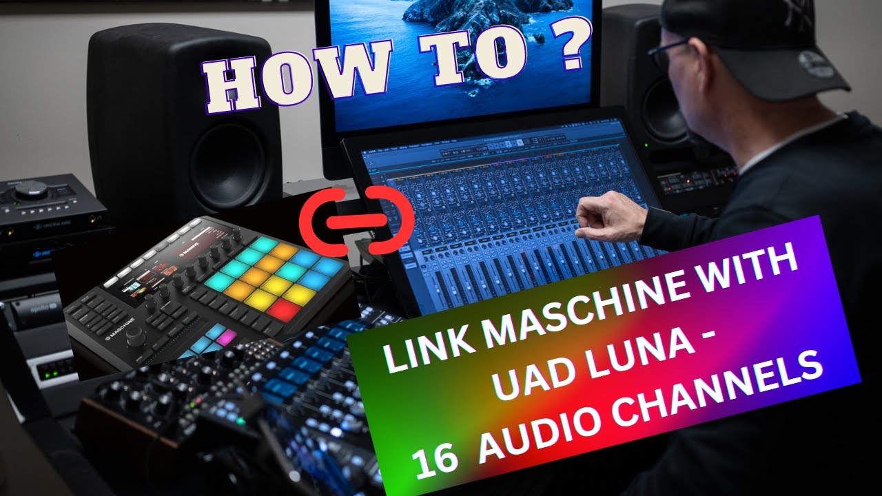 How to Use MASCHINE with LUNA for Multiple Audio Outputs - YouTube