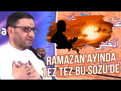 Ramazan ayında tez tez bu sözü de - Hacı Şahin - Hər gün bu sözü çox de