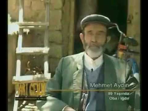 Iğdır Oba Köyü Ermeni Vahşeti Tanığı Mehmet Aydın ( 1914 )