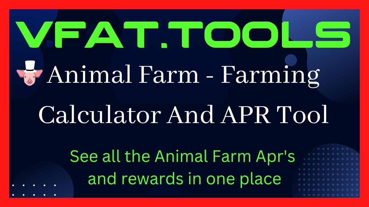 VFAT.tools - One Of The Best Defi Tools - Animal Farm APR Tool - YouTube