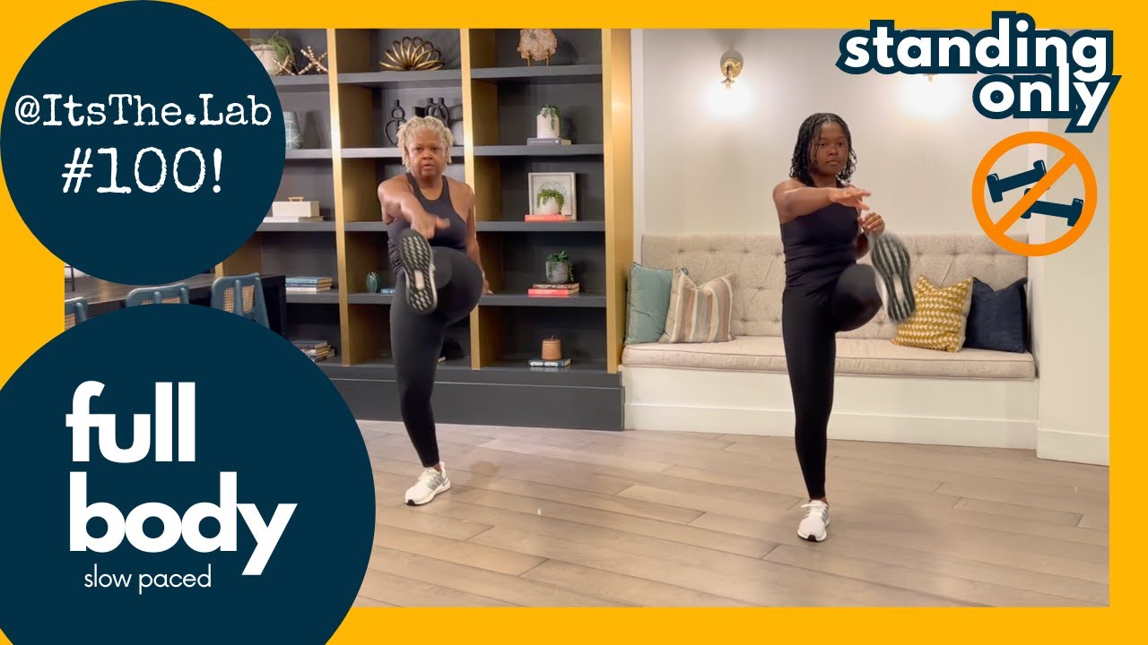 #100: Full Body Slow Paced Workout, Standing ONLY, No Dumbbells - YouTube