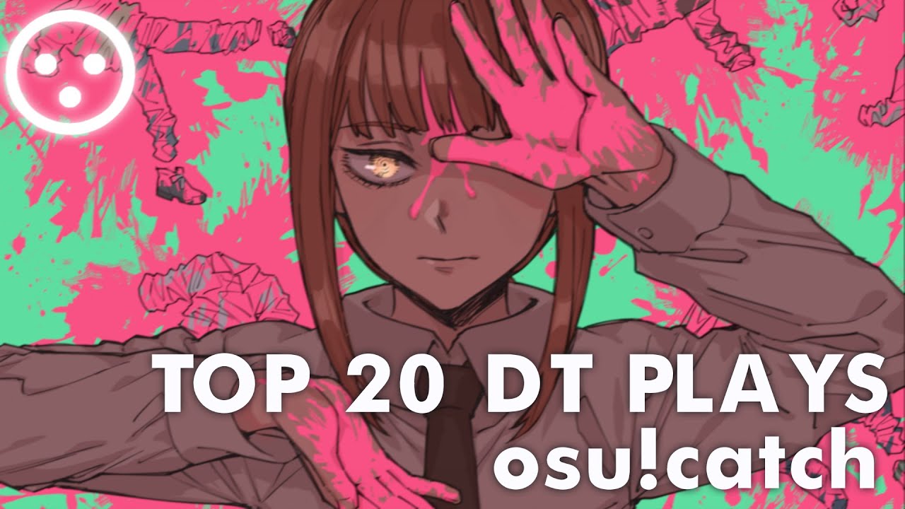 Top 20 DT pp plays in osu!catch - YouTube