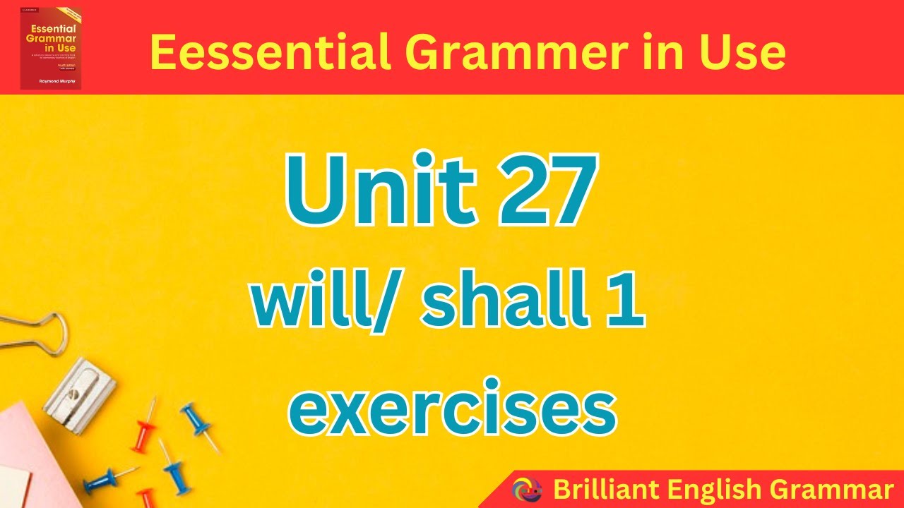 Unit 27 will/ shall 1 exercises - YouTube