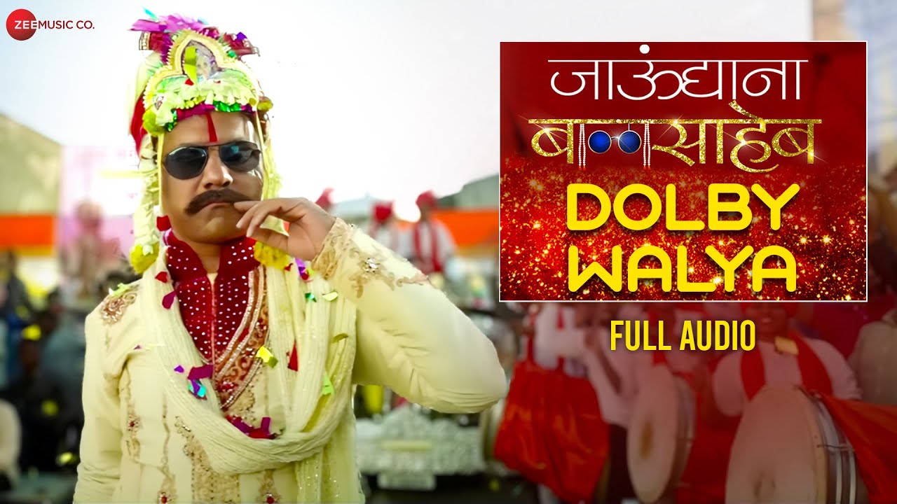 Dolby Walya - Full Audio | Jaundya Na Balasaheb | Ajay-Atul | Girish ...