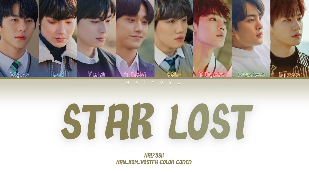 HA!YUSU - 'STAR LOST' Lyrics [Color Coded_Han_Rom_Vostfr] - YouTube