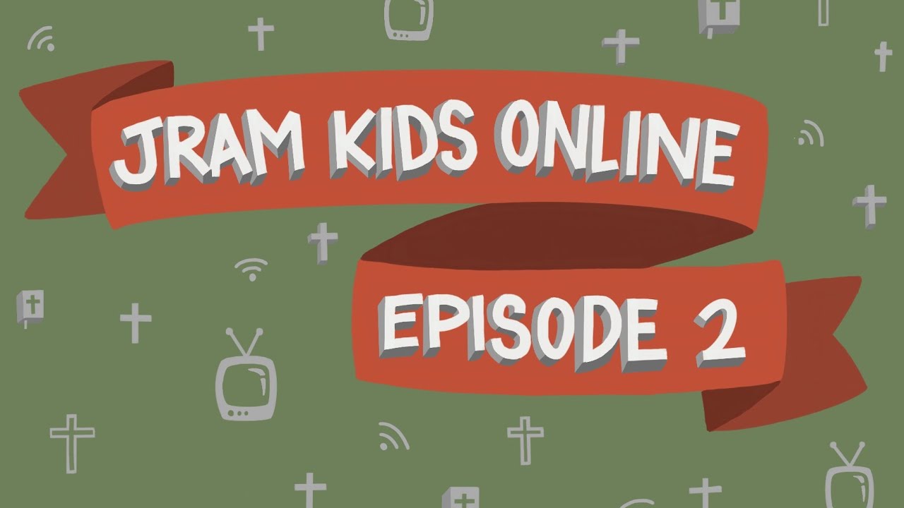 JRAM Kids Online - Episode 2 - YouTube