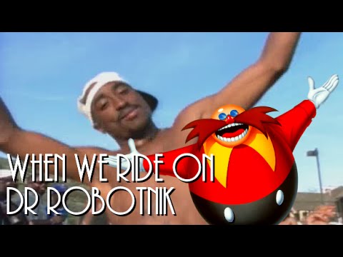 2Pac vs Sonic 3 - When We Ride On Dr Robotnik - YouTube