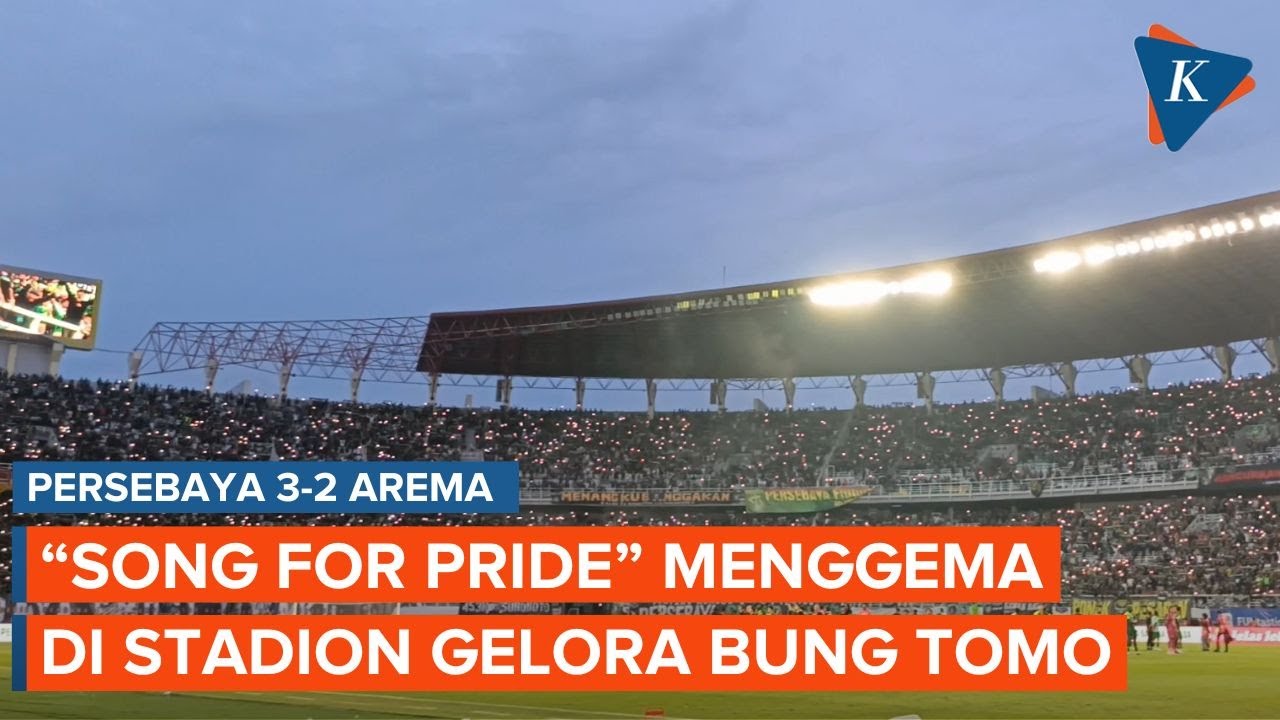 Gemuruh "Song for Pride" Usai Persebaya Kalahkan Arema 3-2 - YouTube