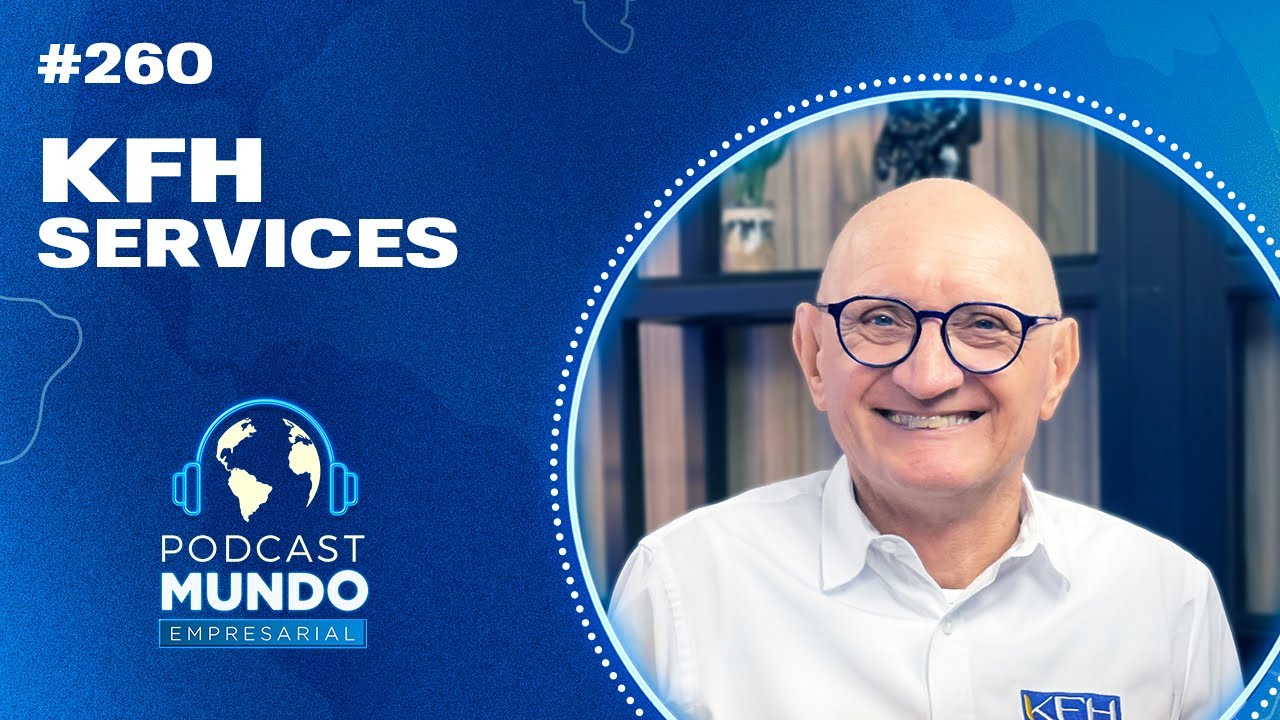 KFH SERVICES - PODCAST MUNDO EMPRESARIAL - #260 - YouTube
