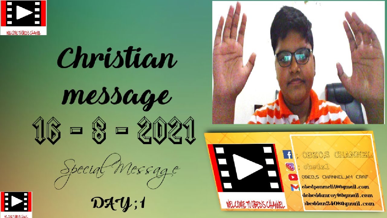 [ OBED,S CHANNEL ] ; 16 - 8 - 2021 ; SPECIAL MESSAGE [ DAY 1 ] - YouTube