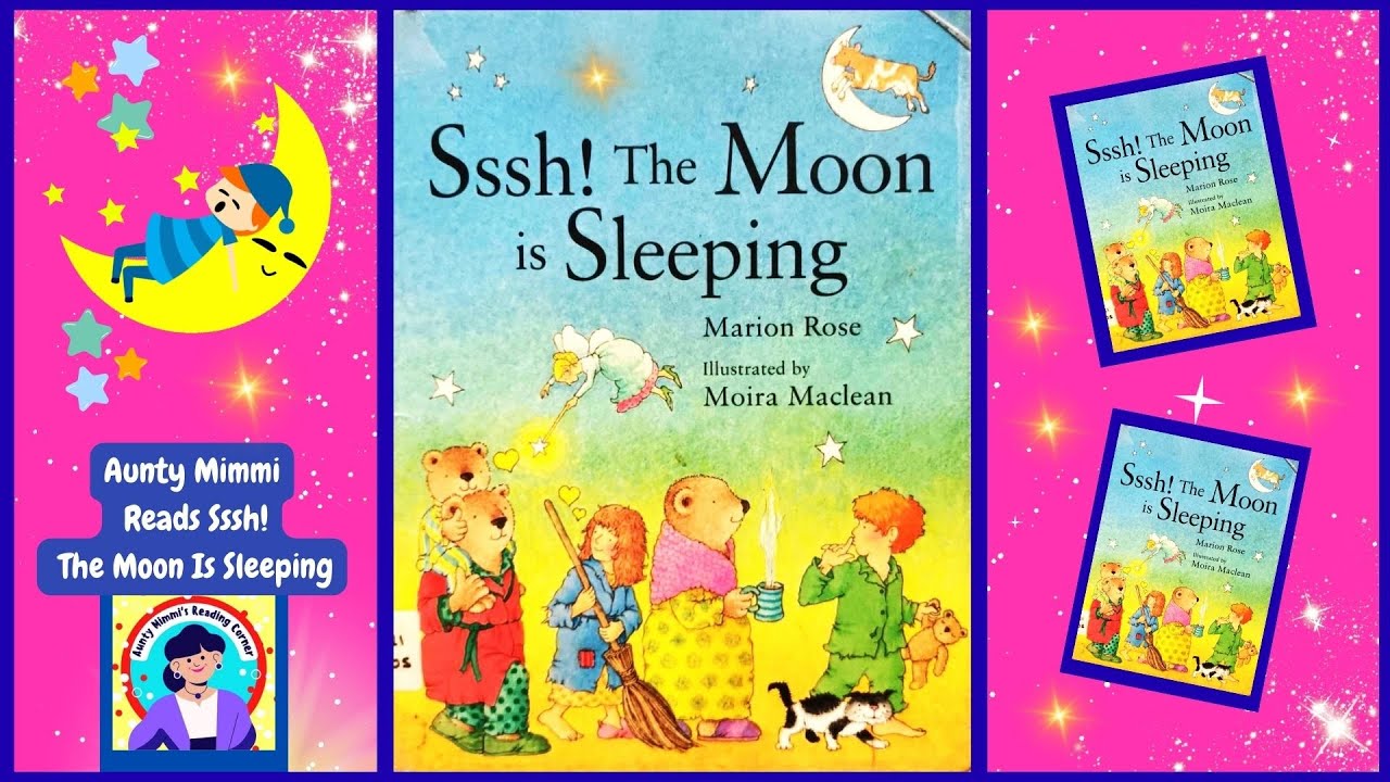Sssh! The Moon Is Sleeping Read By Aunty Mimmi, A fun Book With All ...