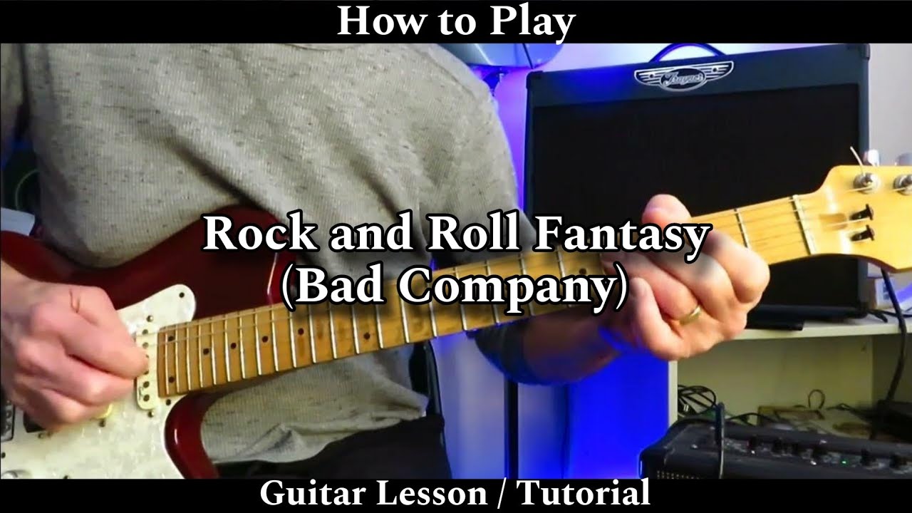 How to Play ROCK AND ROLL FANTASY - Bad Company. Guitar Lesson ...