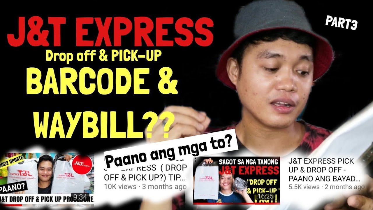 J&T EXPRESS DROP OFF & PICK UP (Mga tanong sa BARCODES & WAYBILL) Part3 ...