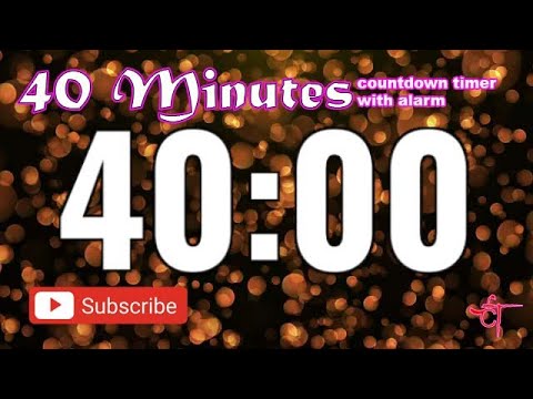 40 Minutes Countdown Timer with Alarm New 2023 - YouTube