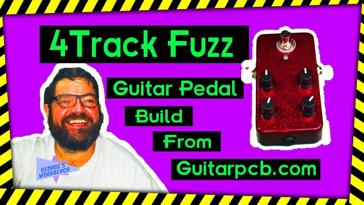 Building the 4 Track Fuzz from Guitarpcb.com - YouTube