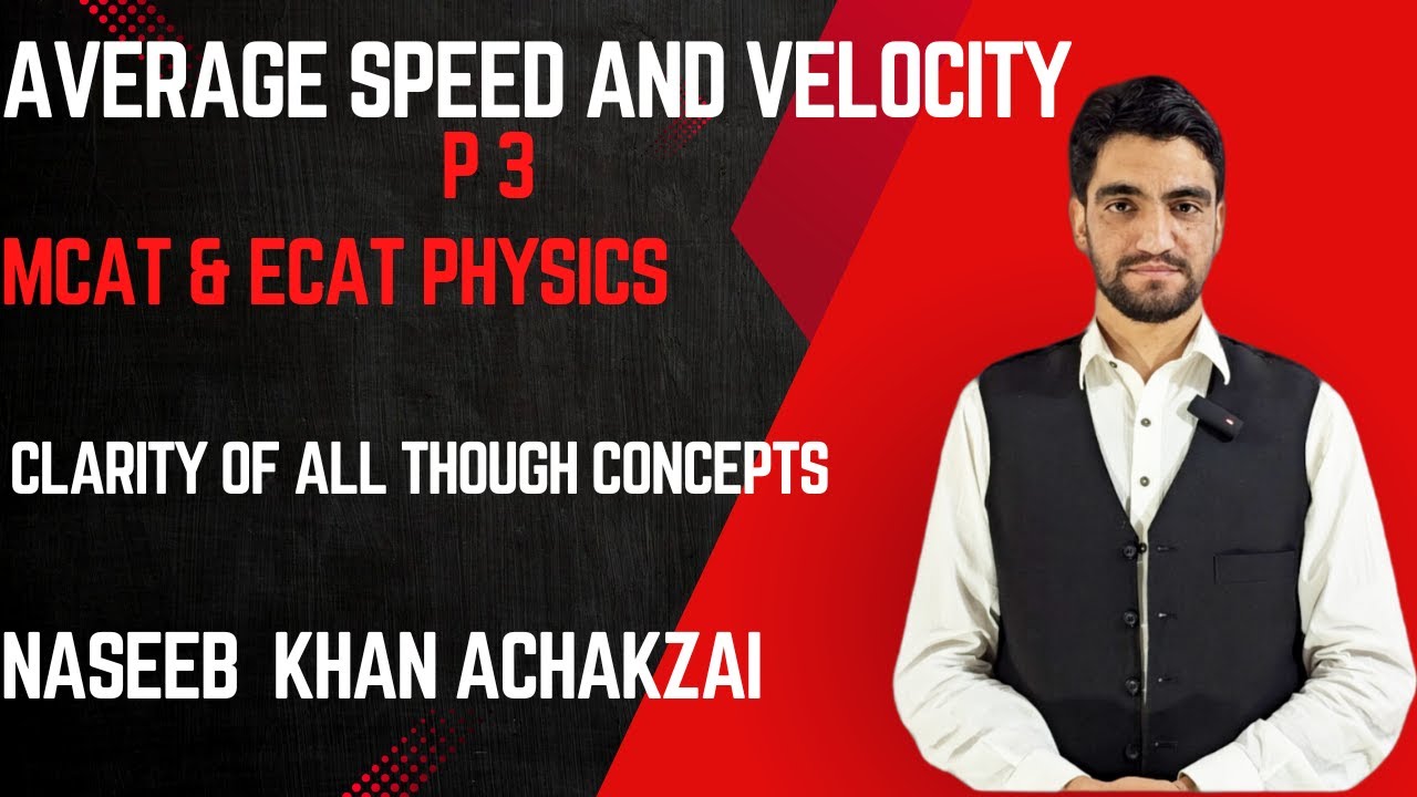 L#6. MDCAT & ECAT Physics | Average Speed And Velocity P3 | Force And ...