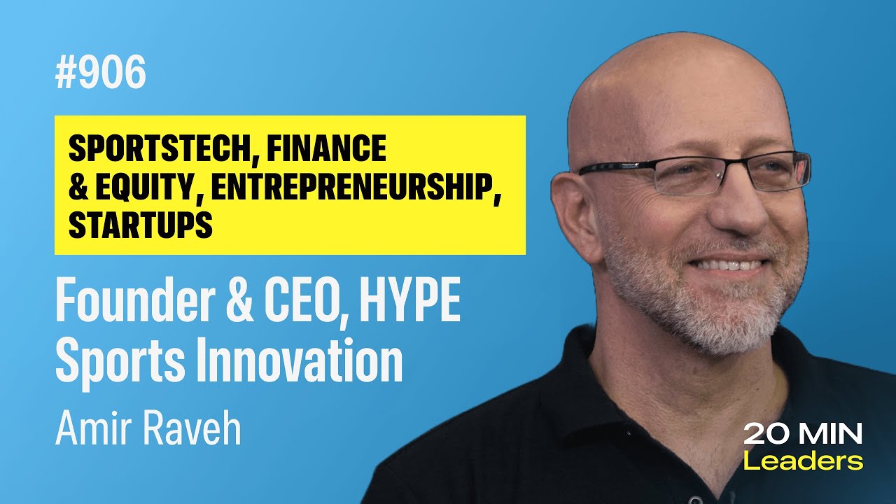 Ep906: Amir Raveh | Founder & CEO, HYPE Sports Innovation - YouTube