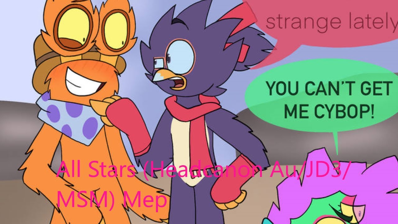 All Stars (Headcanon Au/JD3/MSM) Mep Collab Completed | Thanks For ...