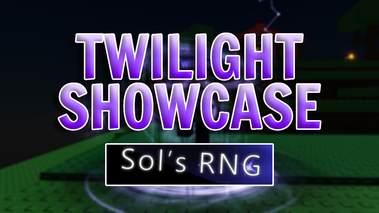 Twilight showcase Sol's RNG (ROBLOX) - YouTube