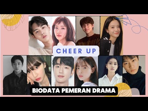 Biodata Pemeran drama Cheer Up - YouTube