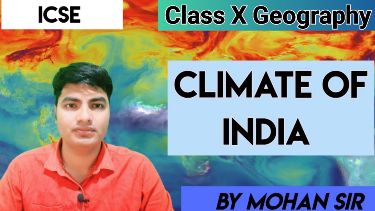 Climate Of India I icse class 10 । Geography by Mohan Sir - YouTube