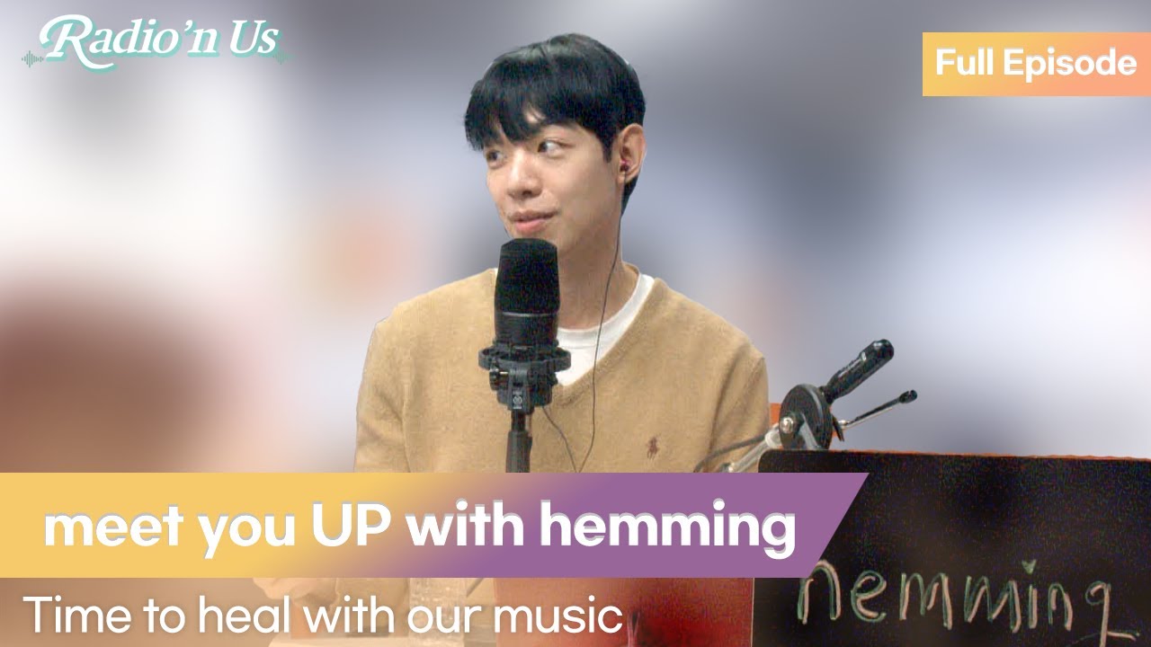 meet you UP with hemming (헤밍) . Time to heal with our music - YouTube