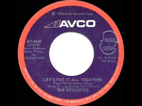 1974 HITS ARCHIVE: Let’s Put It All Together - Stylistics (stereo 45 ...
