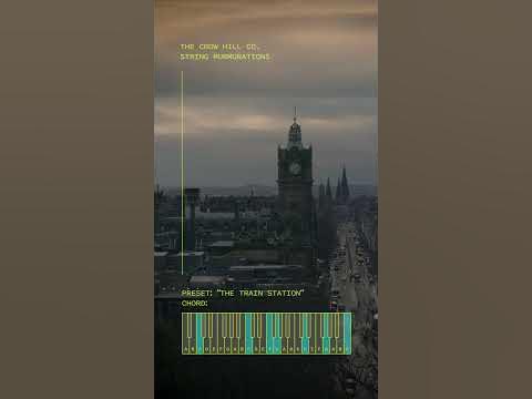 The Train Station preset - String Murmurations by The Crow Hill Company - YouTube