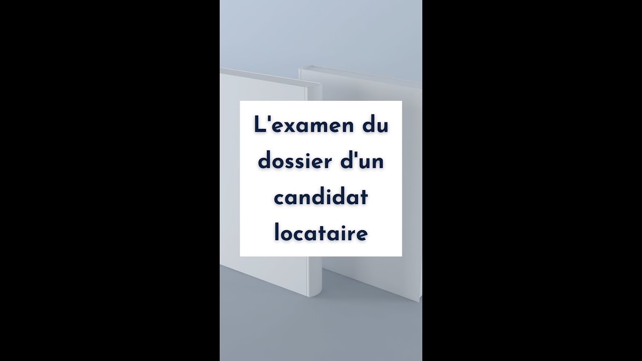 L'examen du dossier d'un candidat locataire - YouTube