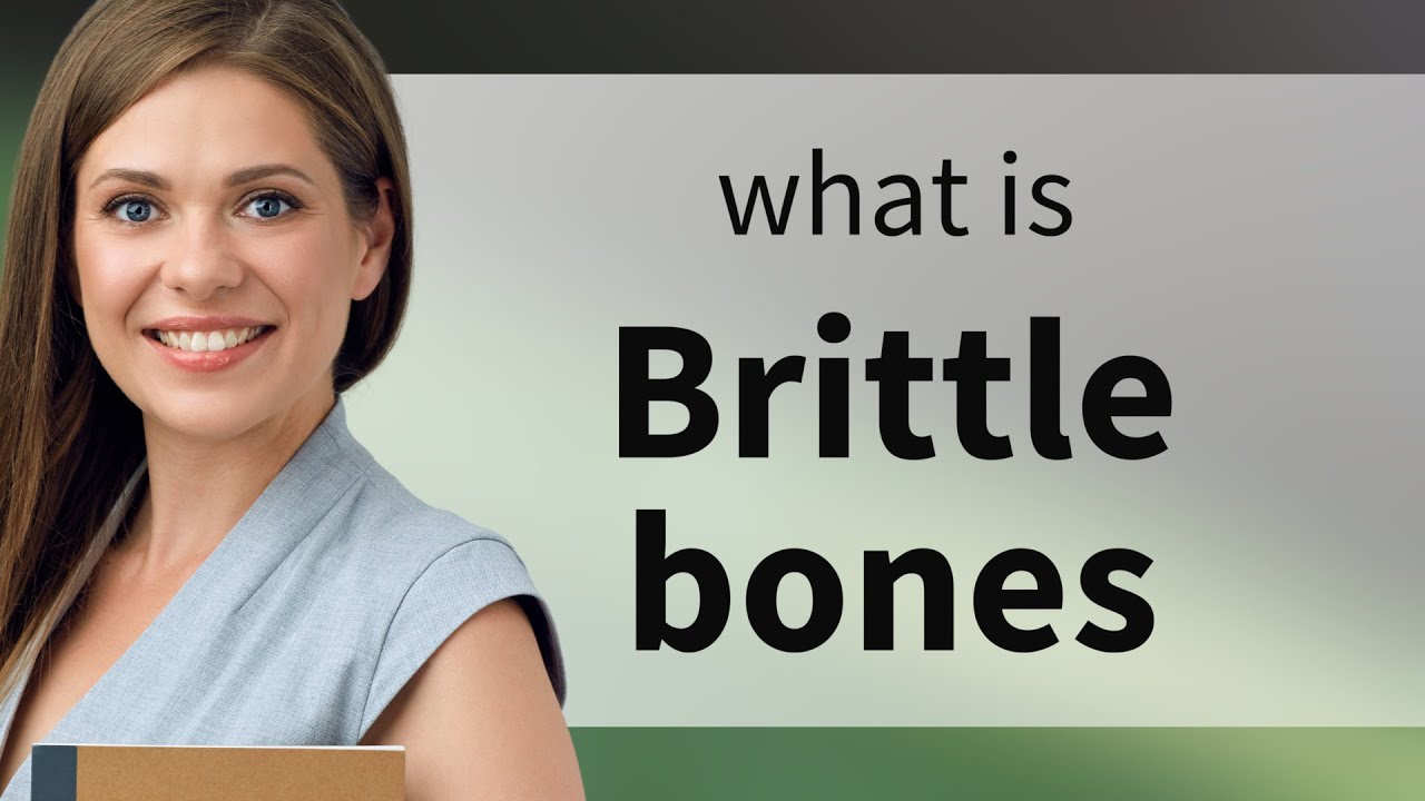 Understanding Brittle Bones A Guide To English Idioms YouTube understanding-brittle-bones-a-guide-to-english-idioms-youtube