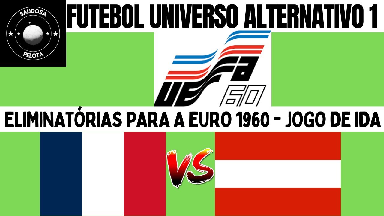 Euro 1960 | França x Áustria | Eliminatórias Para a Euro 1960 | Ida ...